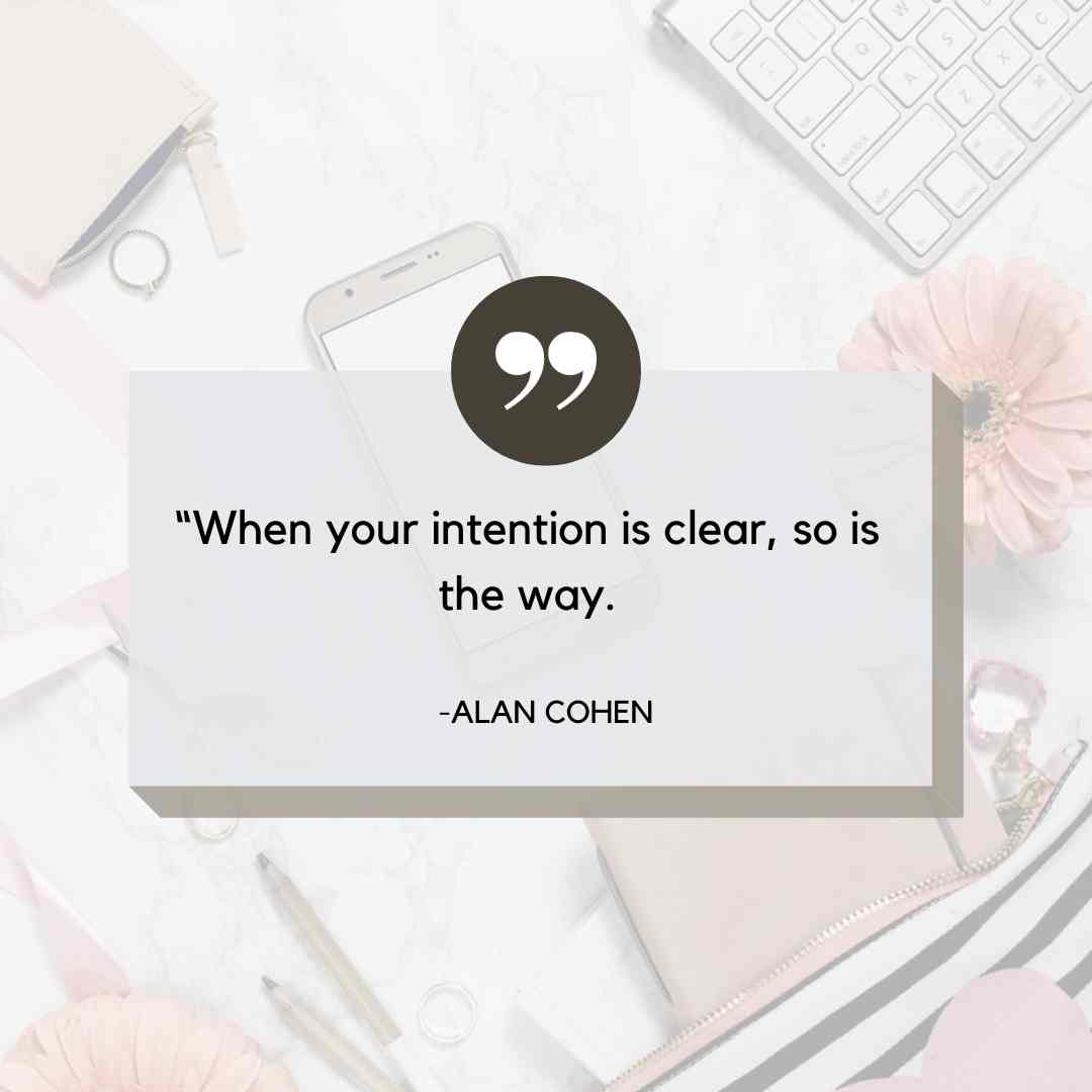45 Intentional Living Quotes to Motivate and Inspire You